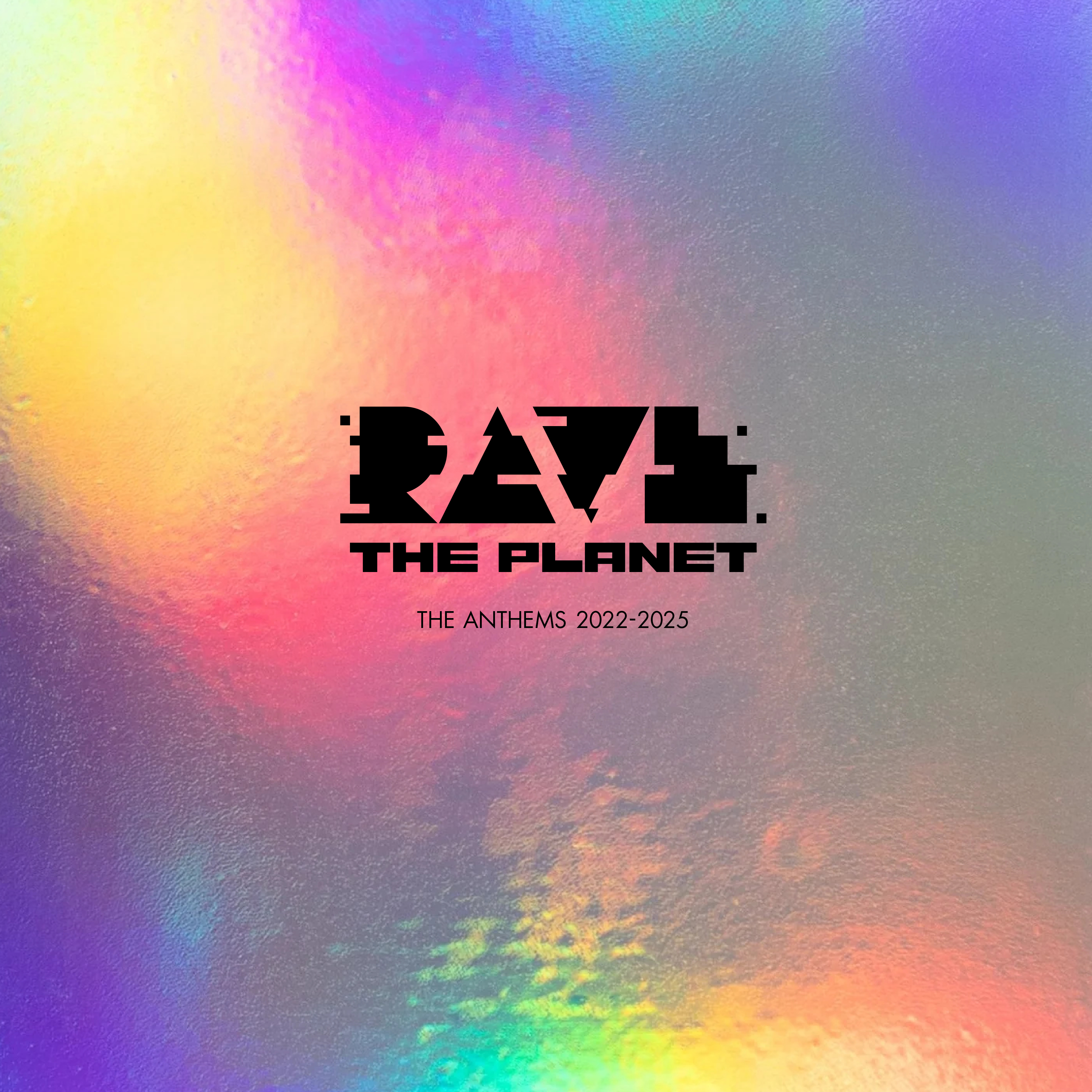 Limited Vinyl: Rave The Planet – The Anthems 2022–2025
